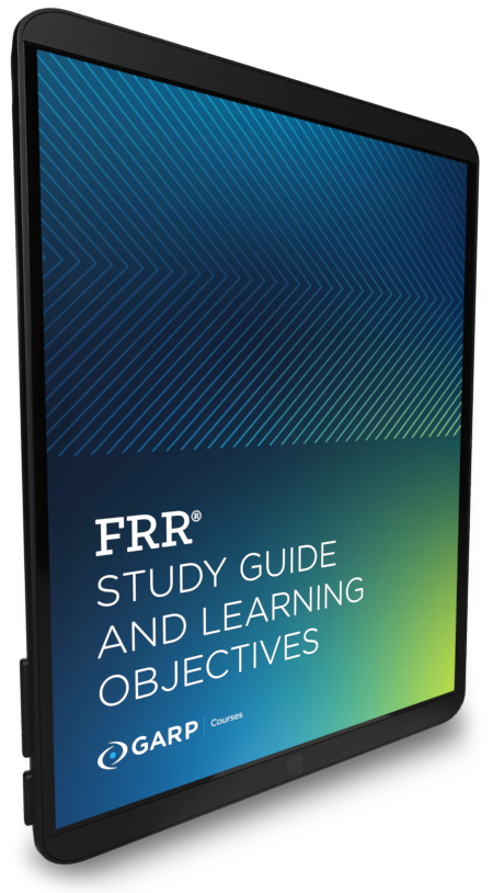 Financial Risk and Regulation Study Guide and Learning Objectives